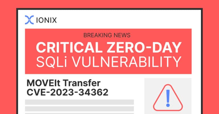 CVE-2023-34362: SQLi Zero Day Vulnerability in MOVEit Transfer CVE-2023-34362: SQLi Zero Day Vulnerability in MOVEit Transfer