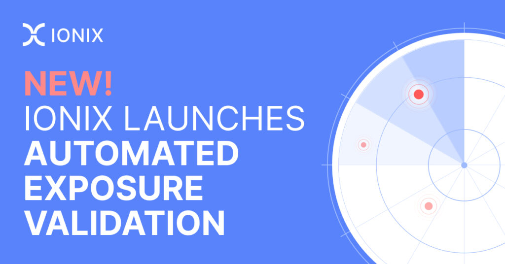 IONIX News & Events: Cybersecurity Updates