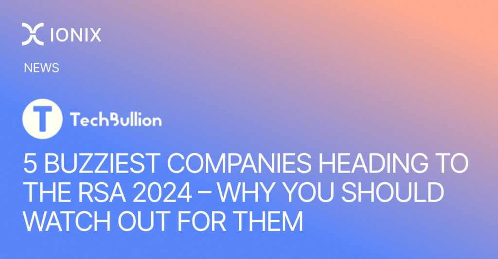 IONIX News & Events: Cybersecurity Updates