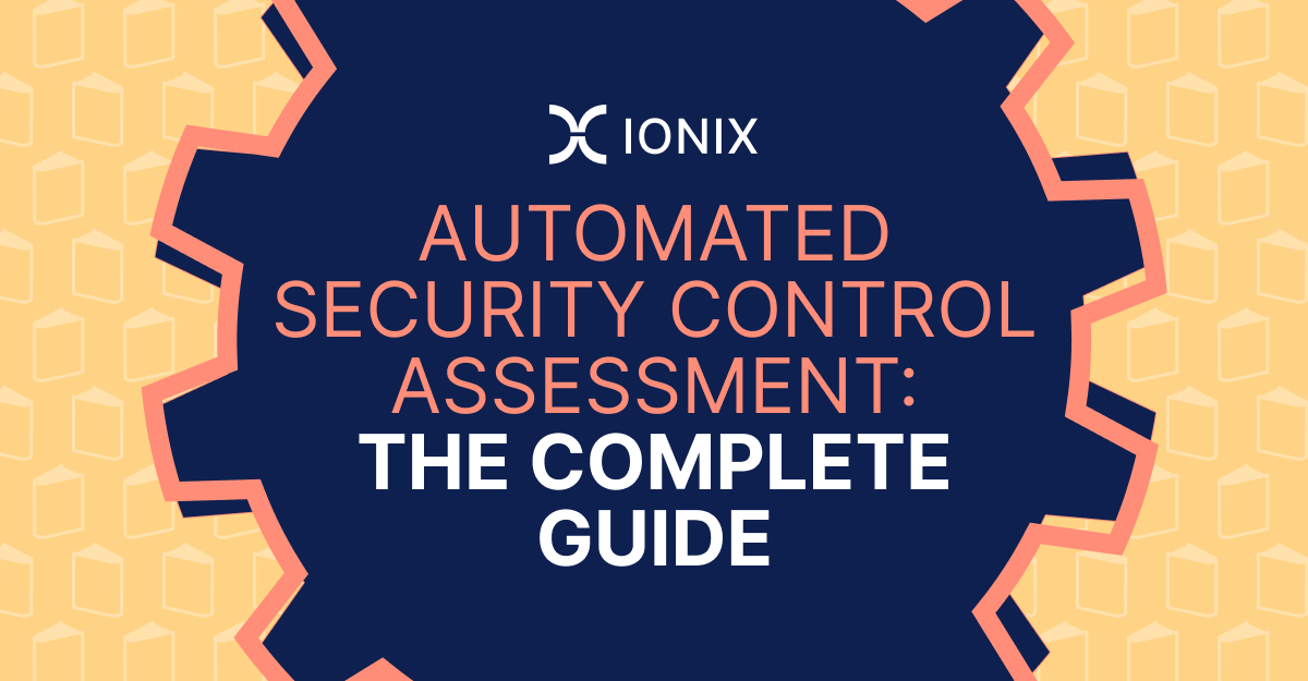 Automated Security Control Assessment: The Complete Guide - IONIX