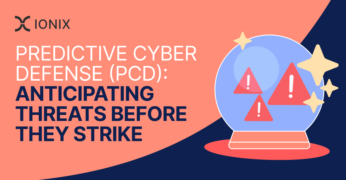 What Preemptive Cyber Defense Is (and Isn’t) - IONIX
